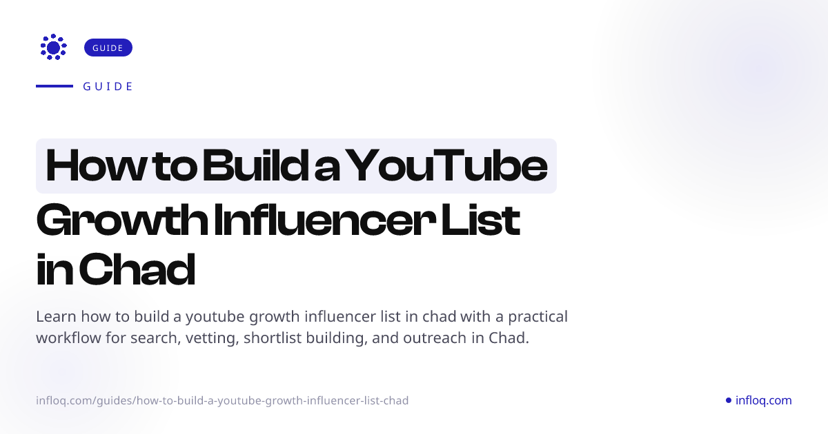 How to Build a YouTube Growth Influencer List in Chad | I...