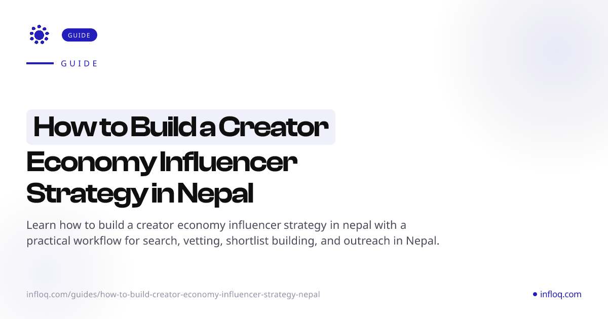 How to Build a Creator Economy Influencer Strategy in Nep...