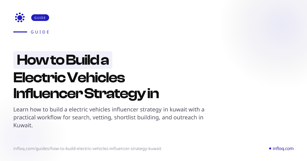 How to Build a Electric Vehicles Influencer Strategy in K...