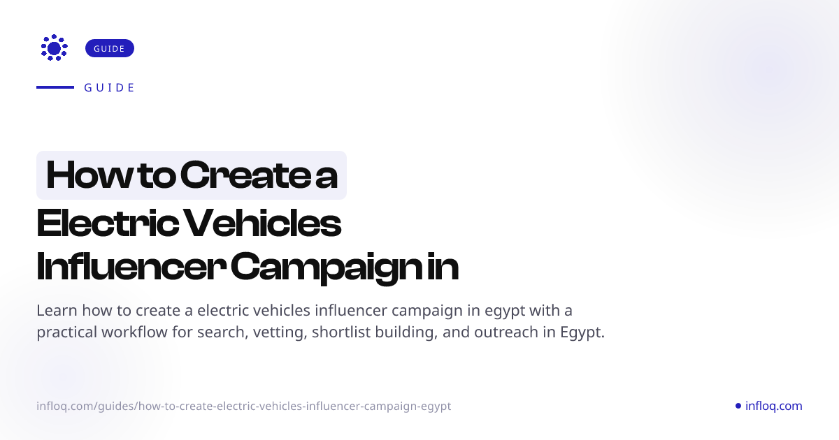 How to Create a Electric Vehicles Influencer Campaign in ...