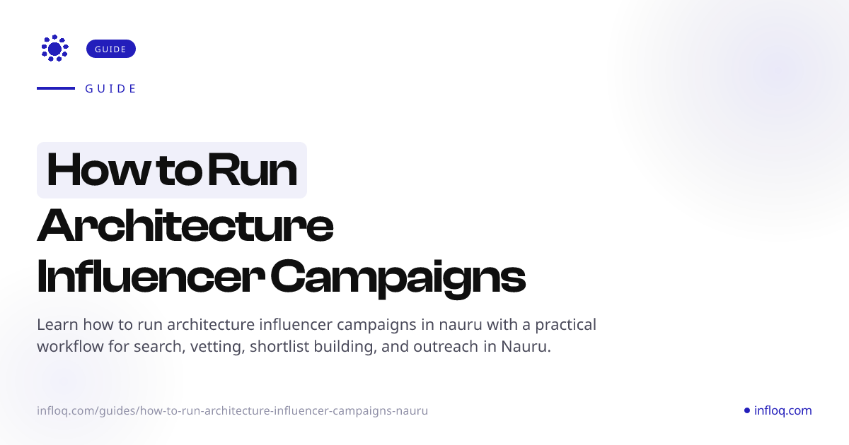 How to Run Architecture Influencer Campaigns in Nauru | I...