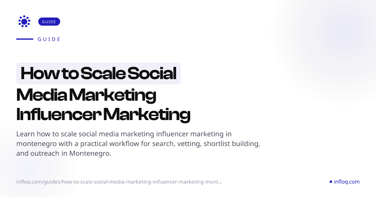 How to Scale Social Media Marketing Influencer Marketing ...