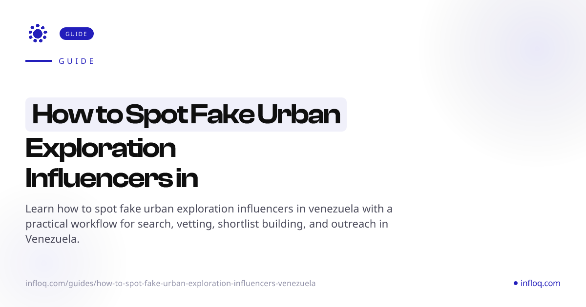 How to Spot Fake Urban Exploration Influencers in Venezue...